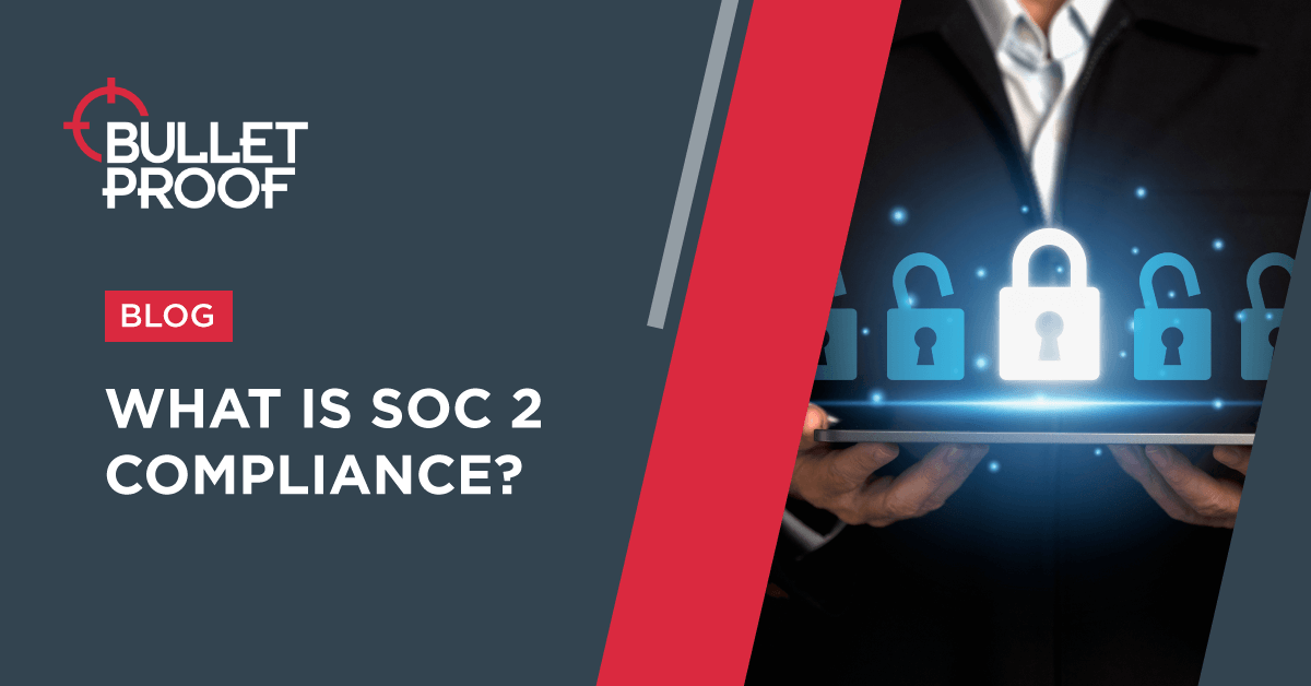 What is SOC 2 Compliance? - SOC 2 Certification Explained
