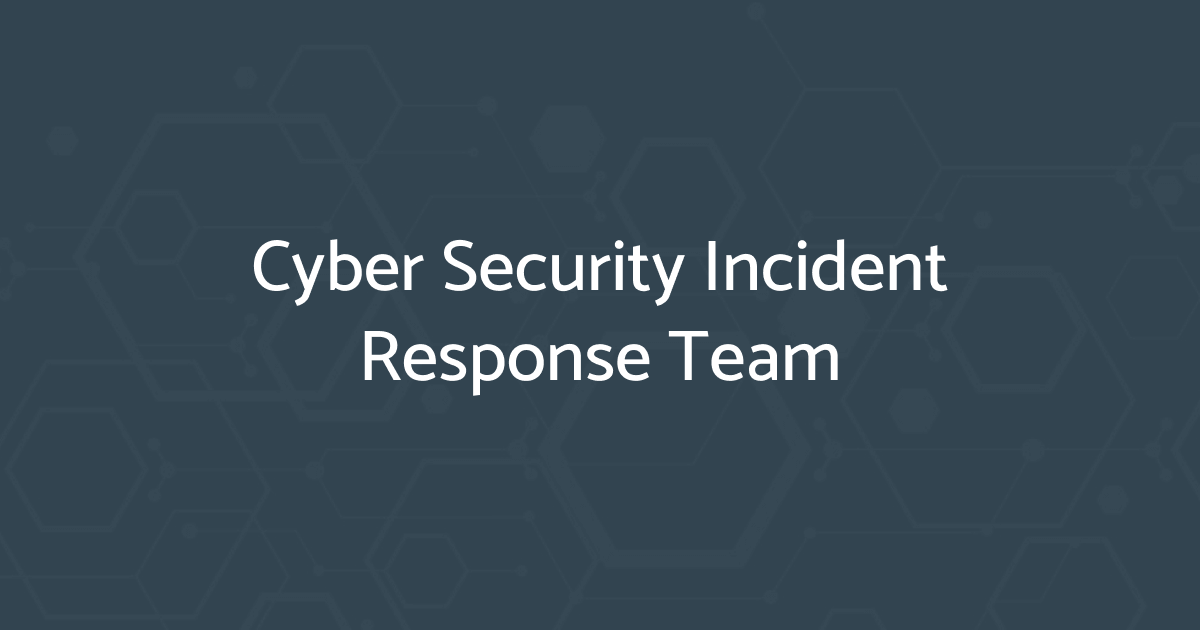 Cyber Incident Response Team CIRT cyber-incident-response-team-cirt