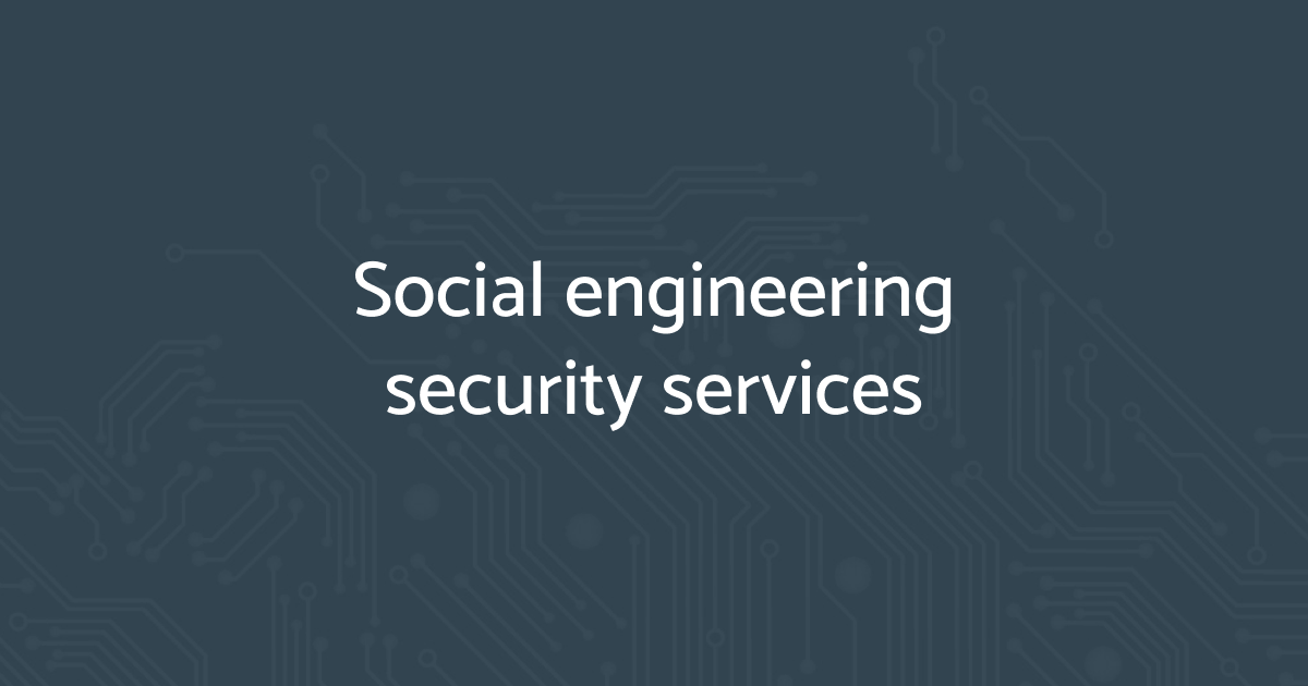 Social Engineering Testing Services